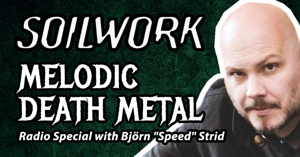A Melodic Death Metal Special with Soilwork | Primordial Radio - Rock ...